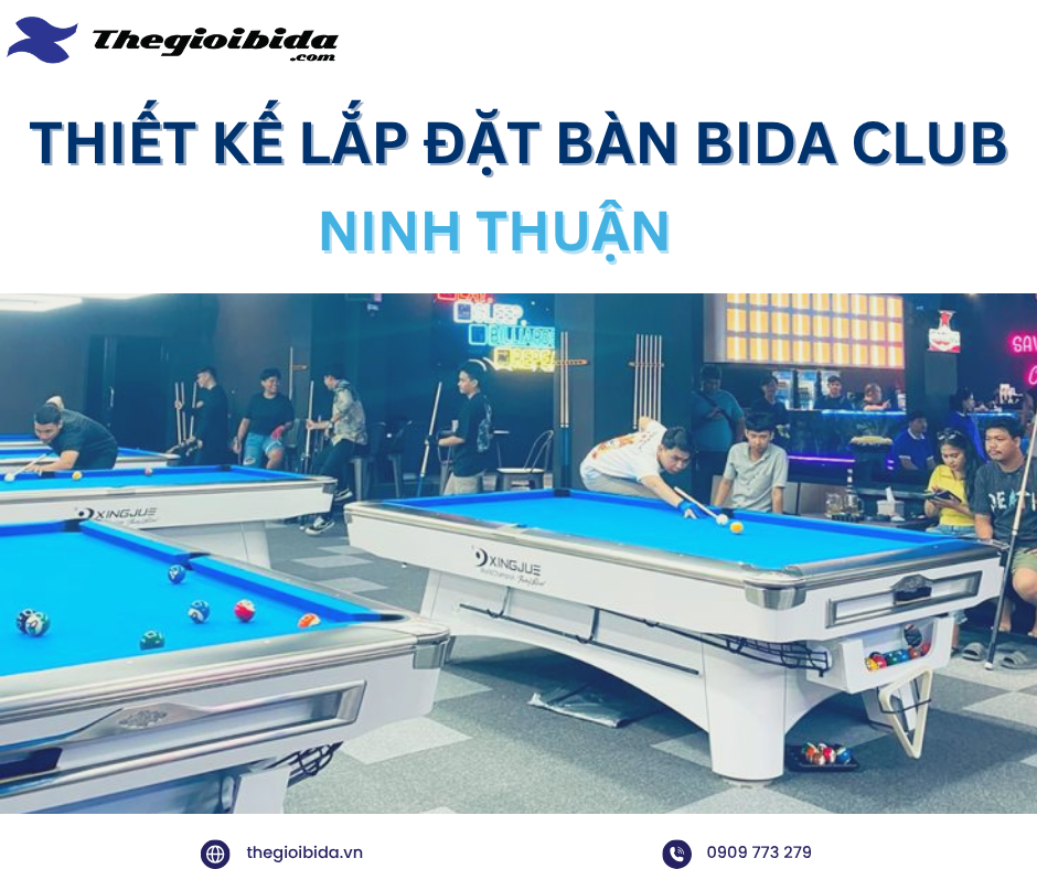 Thiết kế lắp đặt bàn bida club tại Ninh Thuận